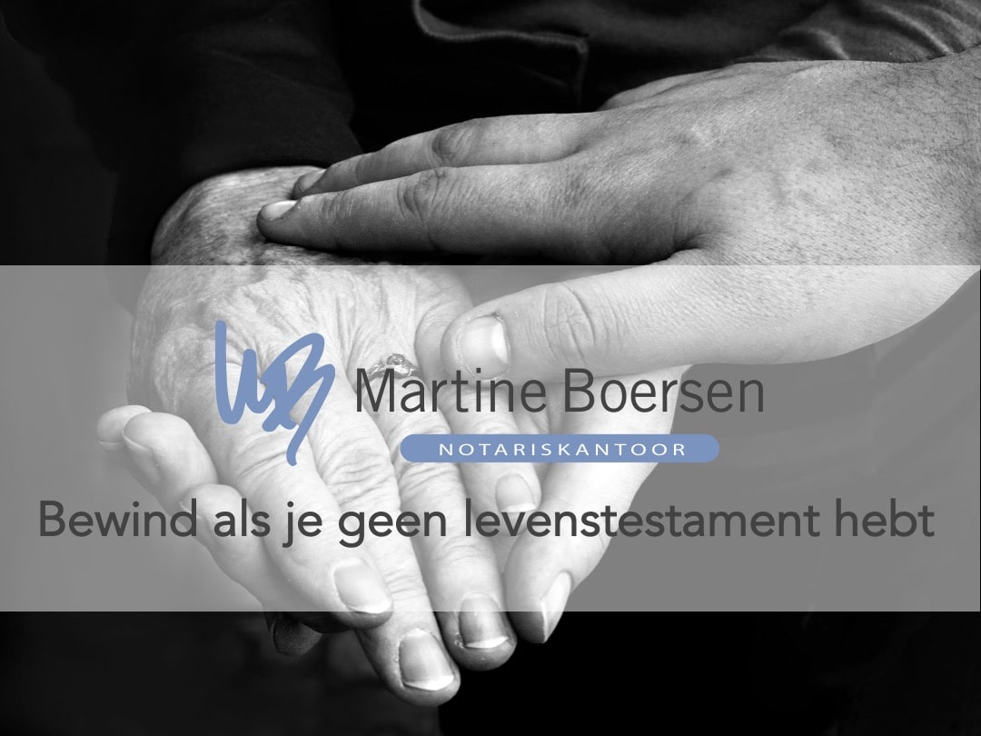 Bewind als je geen levenstestament hebt vastgelegd